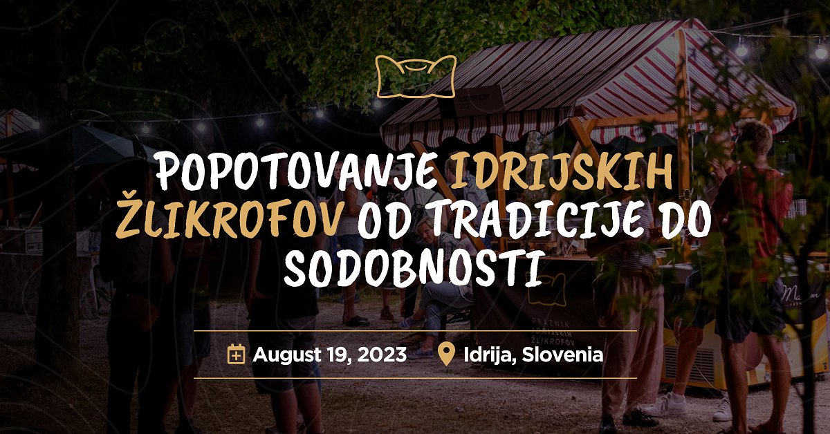 Praznik idrijskih žlikrofov 2023 – Okusi tradicionalne rudarske jedi v ...